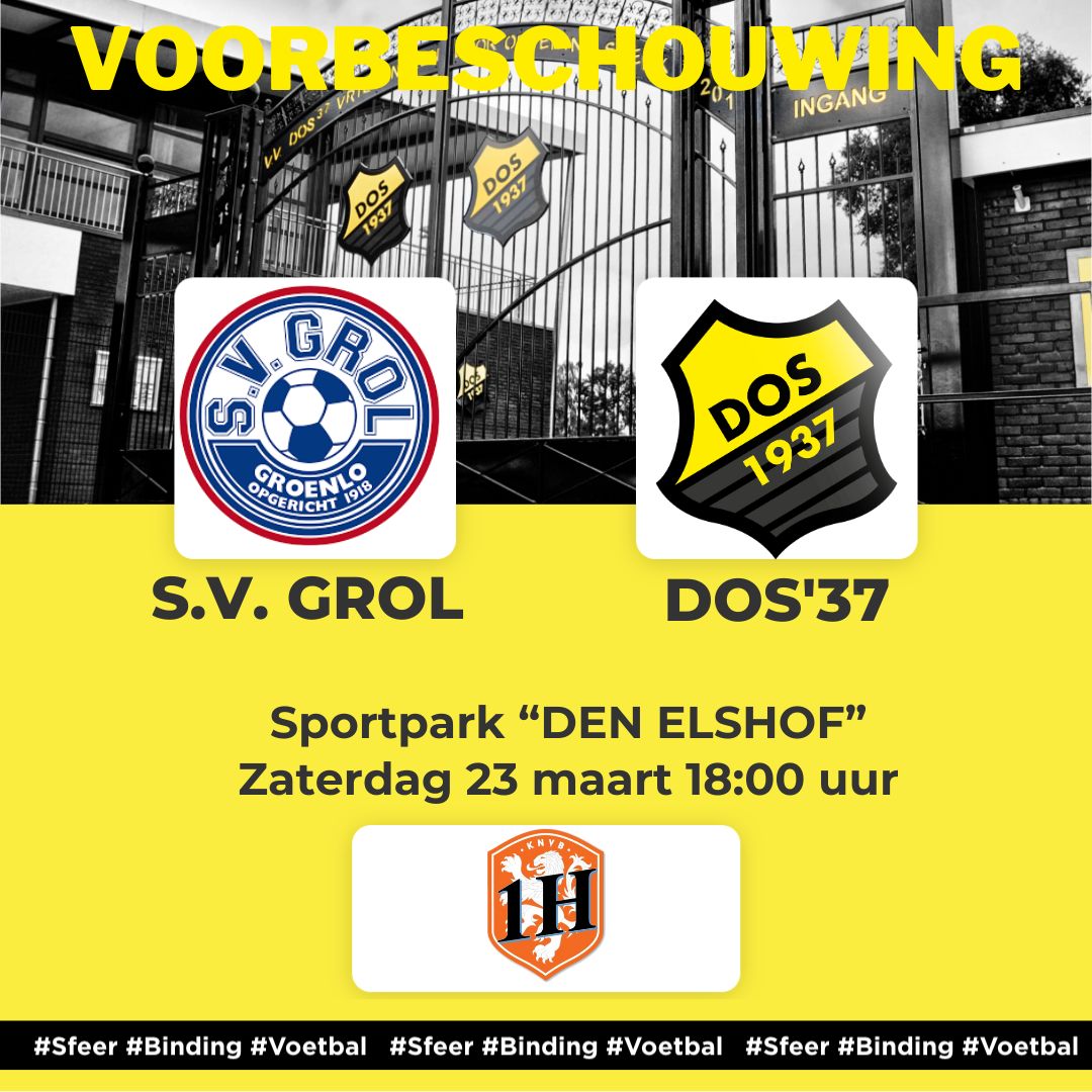 Voorbeschouwing DOS’37 - SV Grol | D.O.S.1937