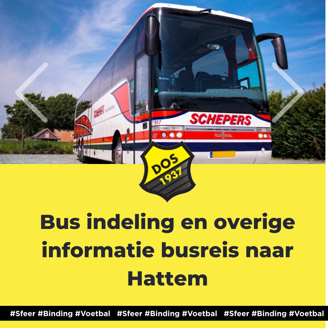 Bus indeling en overige informatie voor de busreis naar Hattem | D.O.S.1937