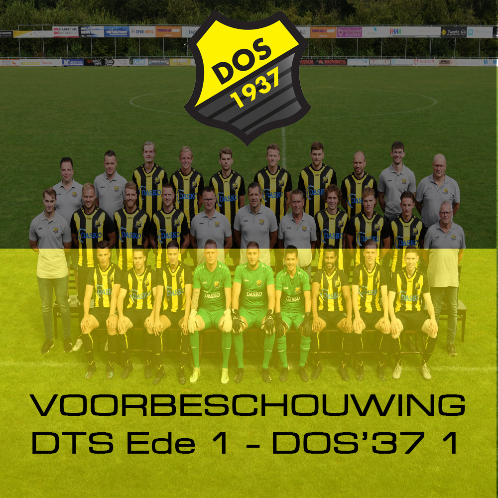 VOORBESCHOUWING DTS Ede 1 - DOS’37 1 | D.O.S.1937